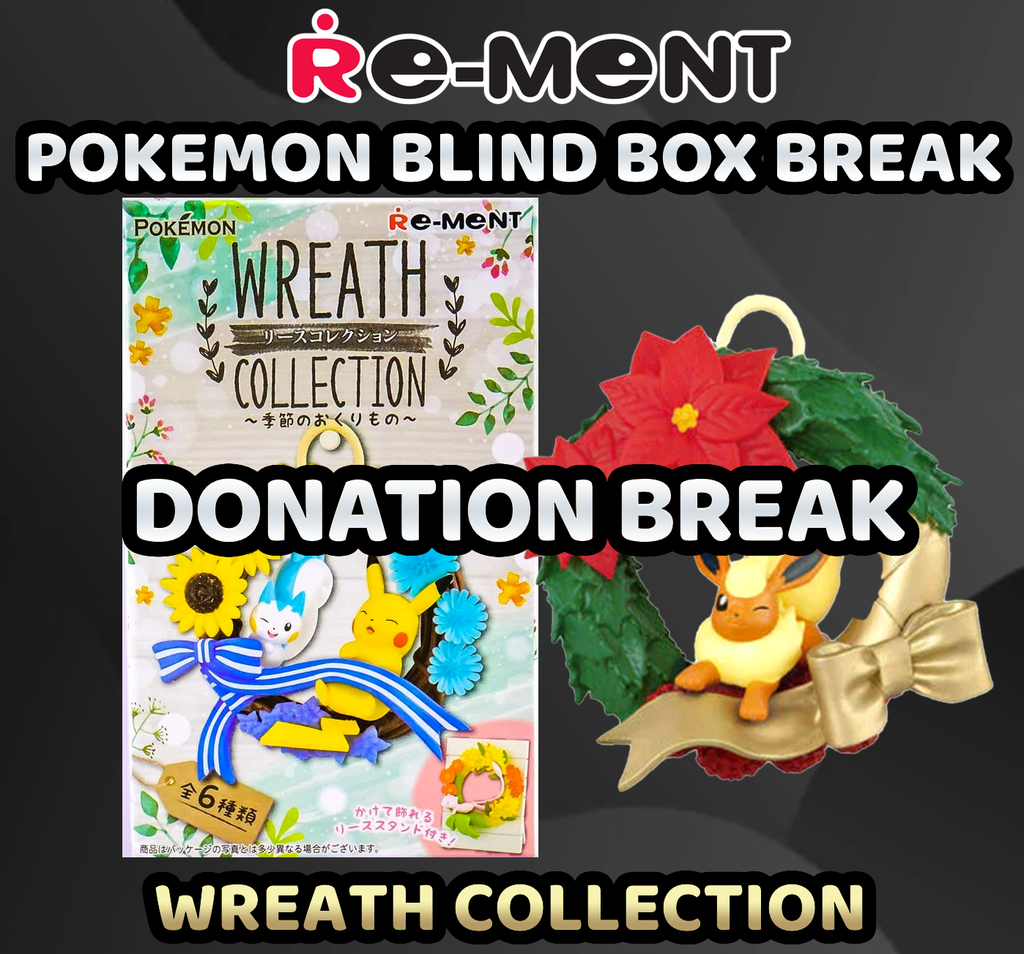 Rement Blind Box - Pokemon Wreath Collection Figures DONATED Break #2 ...