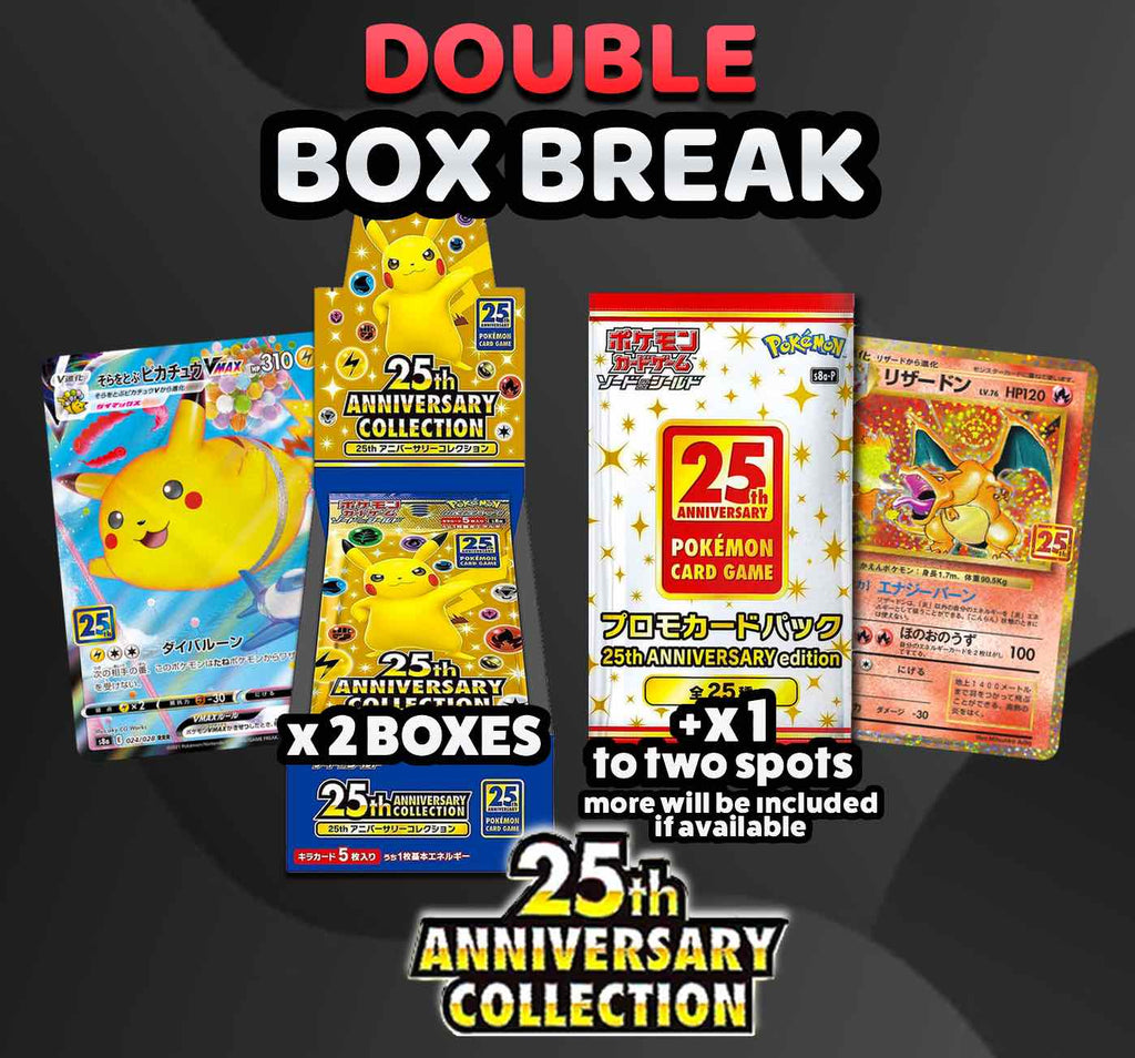 Pokemon Trading Card Game - 25th Anniversary Collection DOUBLE Box Bre ...